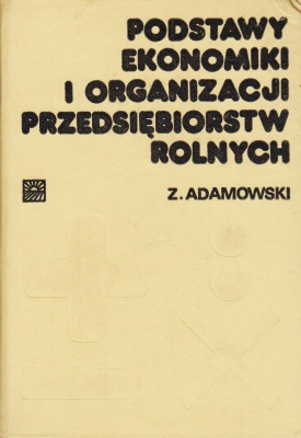 Adamowski Zbigniew Podstawy ekonomiki i organizacji przedsiębiorstw ...